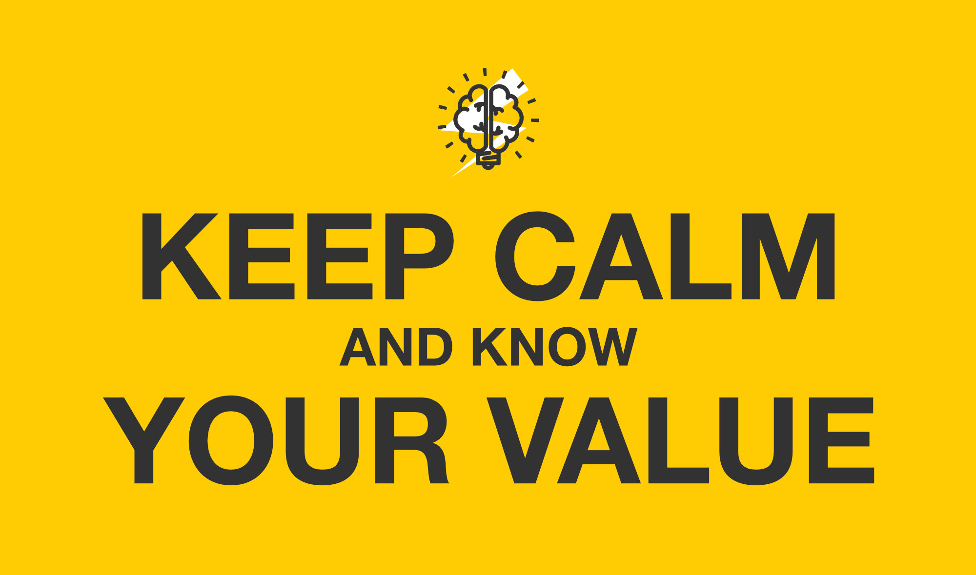 Keep Calm and Know Your Value. – Learning Power Kids